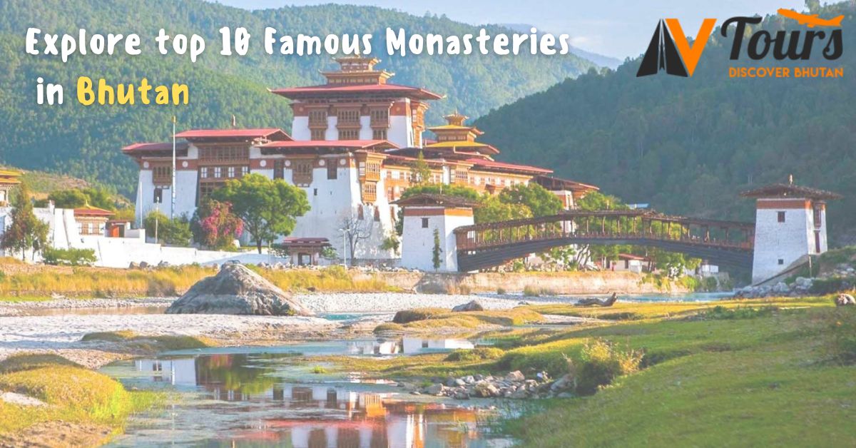 Discover Bhutan's Top 10 Famous Monasteries